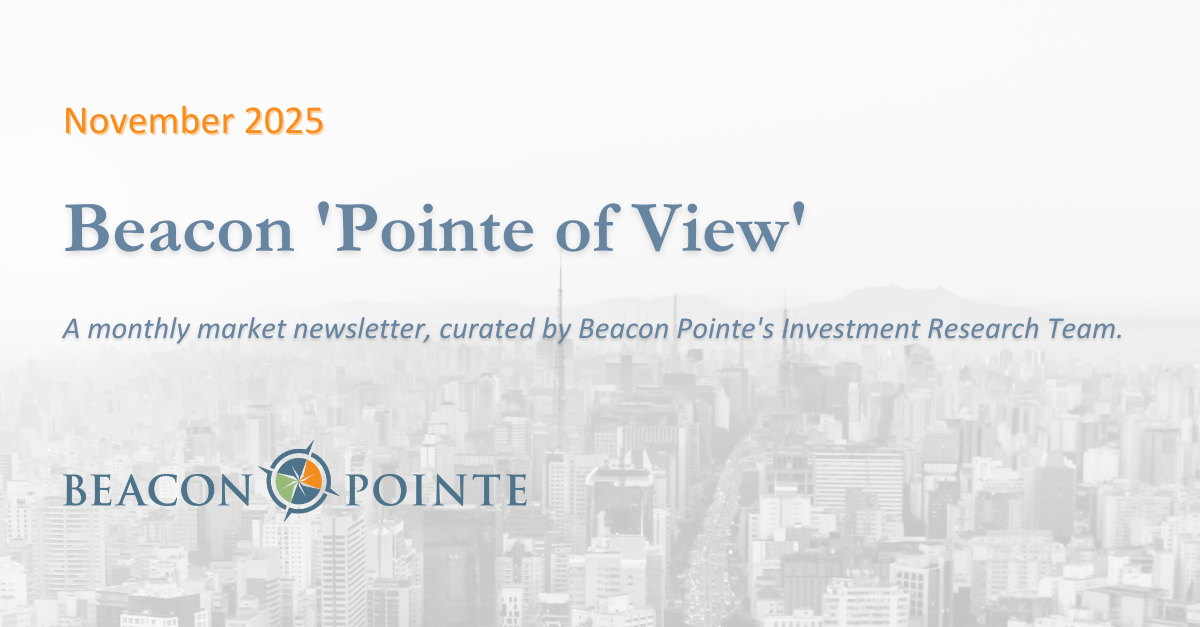 Beacon 'Pointe of View' - A Market Update November 2025 - Beacon Pointe ...